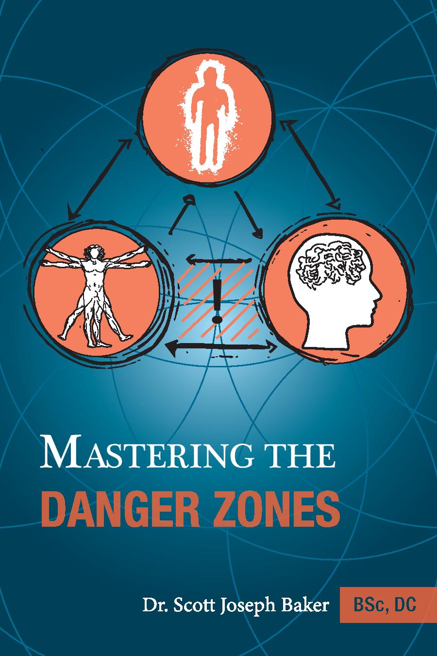 Book Available Now - Mastering the Danger Zones Book Available Now - Mastering the Danger Zones